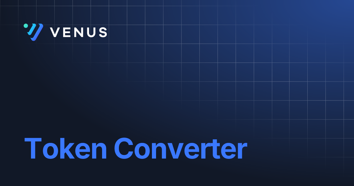 Token Converter | Venus Protocol