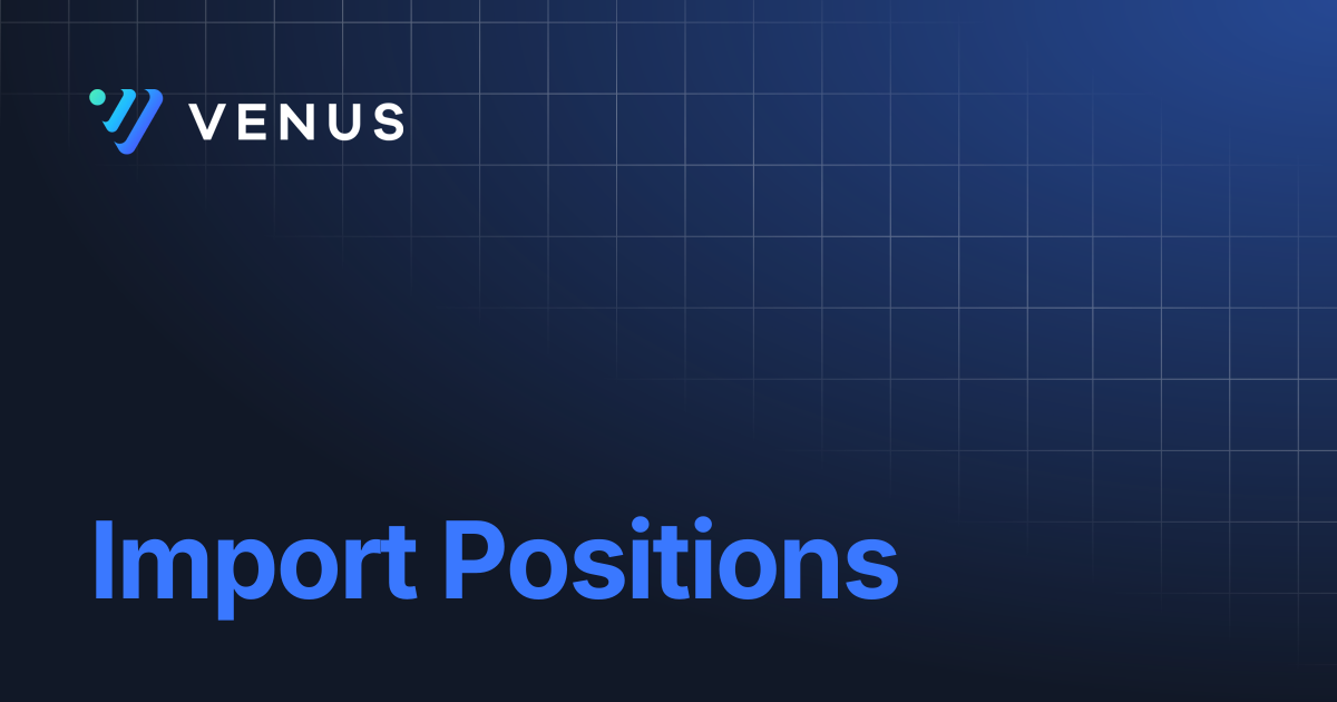 Import Positions | Venus Protocol