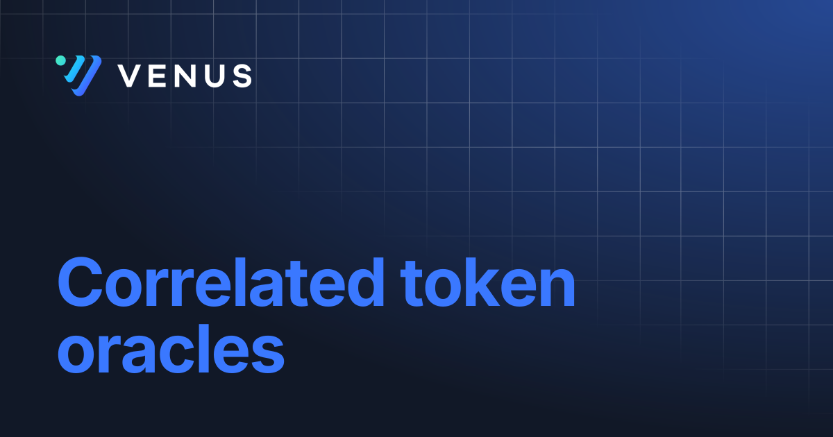 Correlated token oracles | Venus Protocol