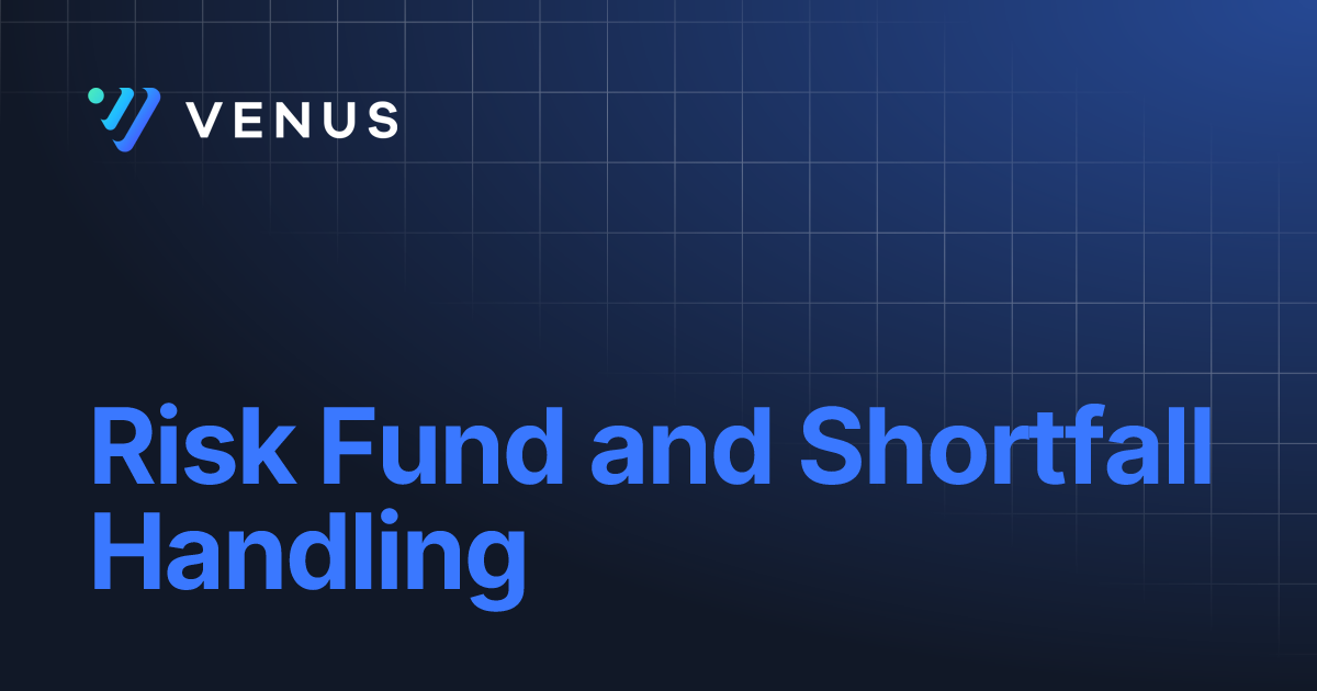 Risk Fund and Shortfall Handling | Venus Protocol