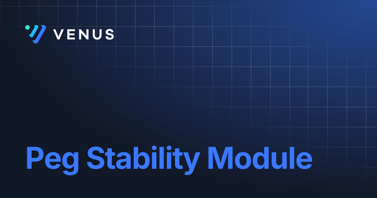 Peg Stability Module | Venus Protocol