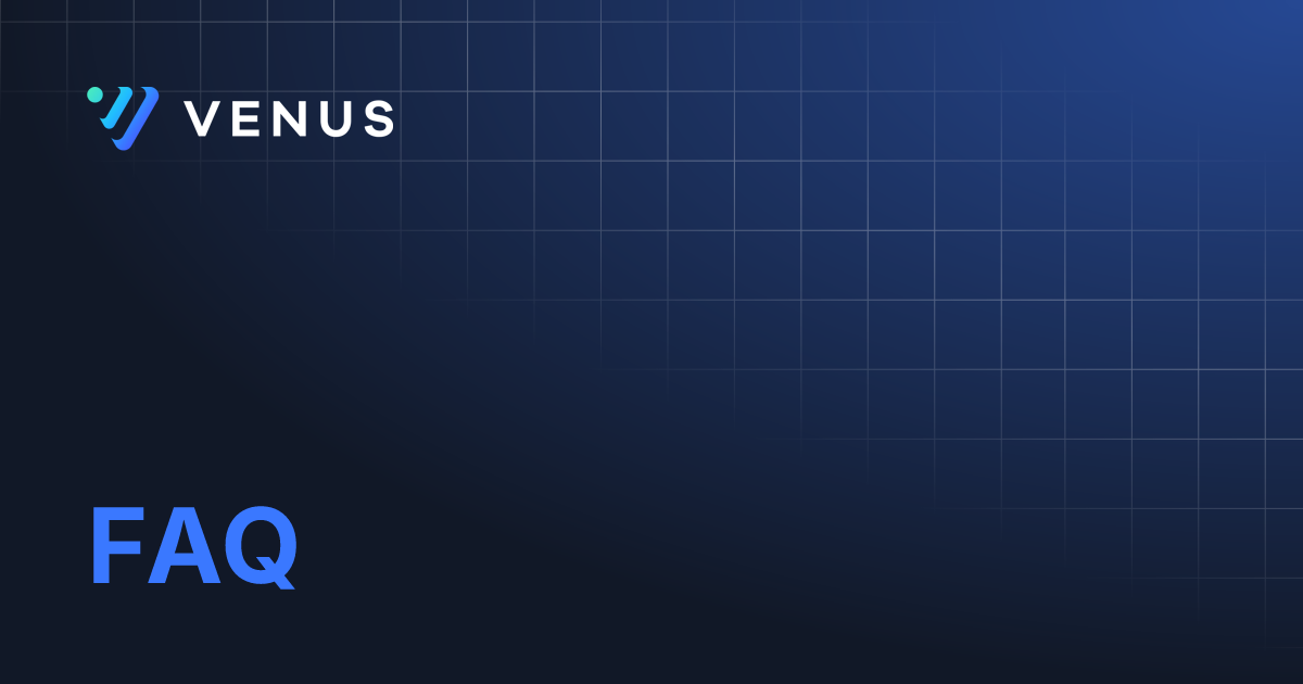 FAQ | Venus Protocol